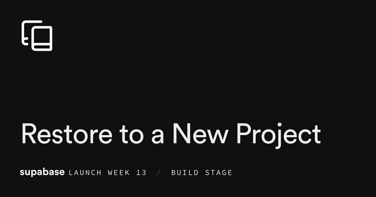 Restore to a New Project