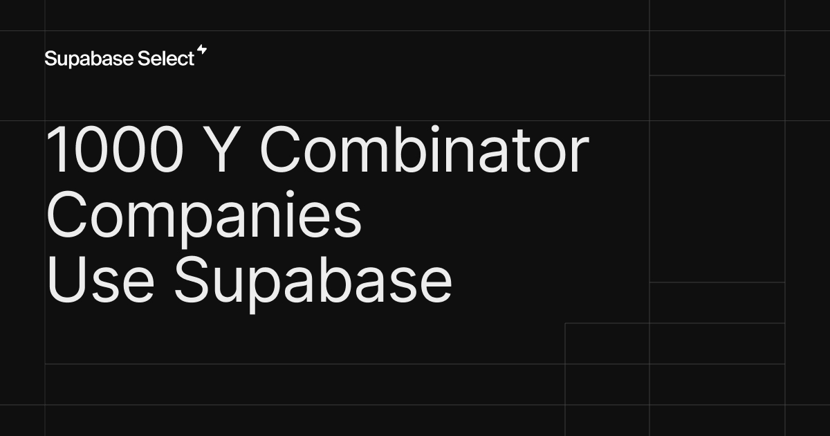 1000 Y Combinator Founders Choose Supabase